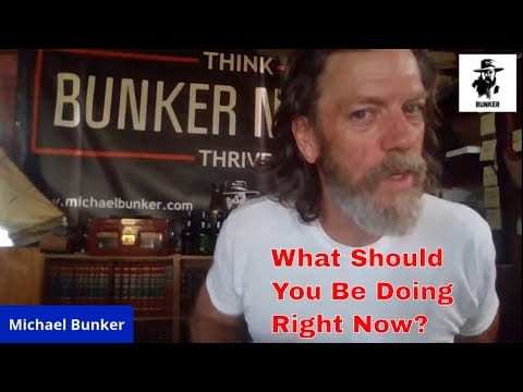 Bunker Live: What Should You Be Doing Now? | Michael Bunker
